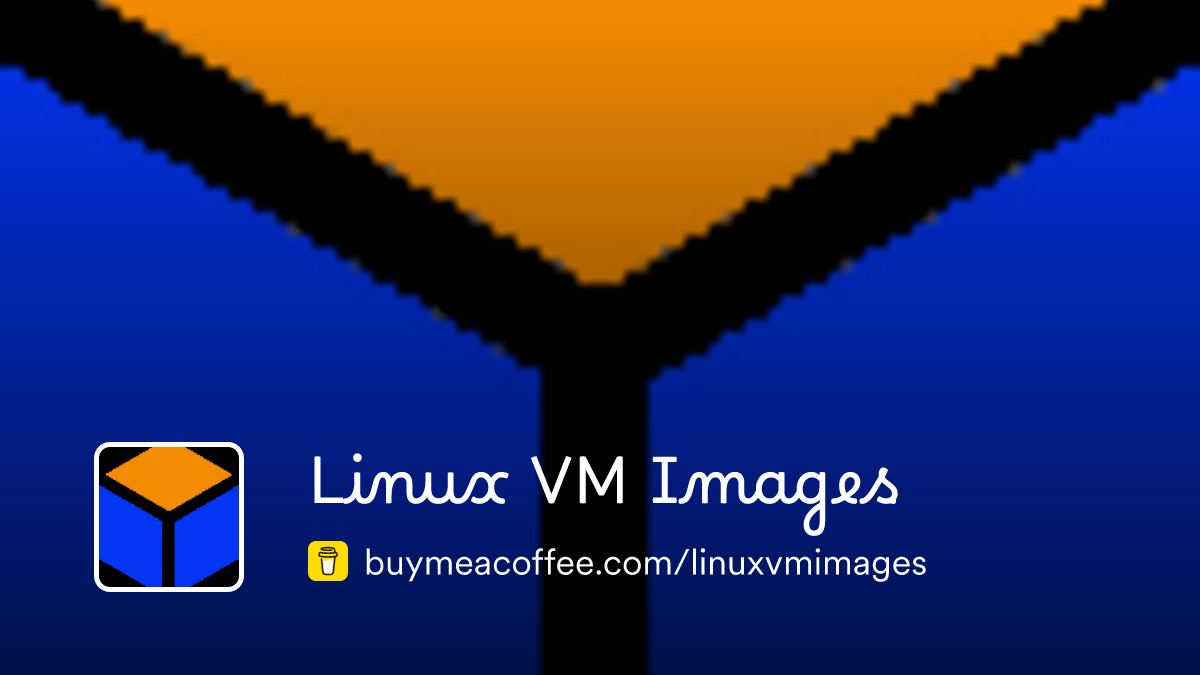 Linux VM Images is creating ready to use Linux Virtual Machine Images ...