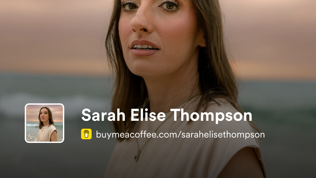 Sarah Elise Thompson - Buymeacoffee