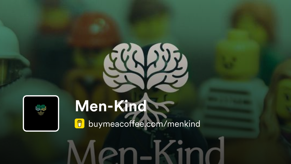 Membership | Men-Kind - Buymeacoffee