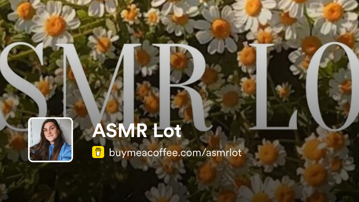 ASMR Lot - Buymeacoffee