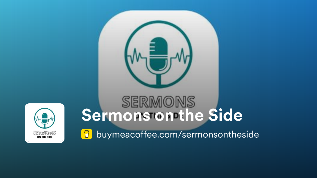 Sermons on the Side - Buymeacoffee