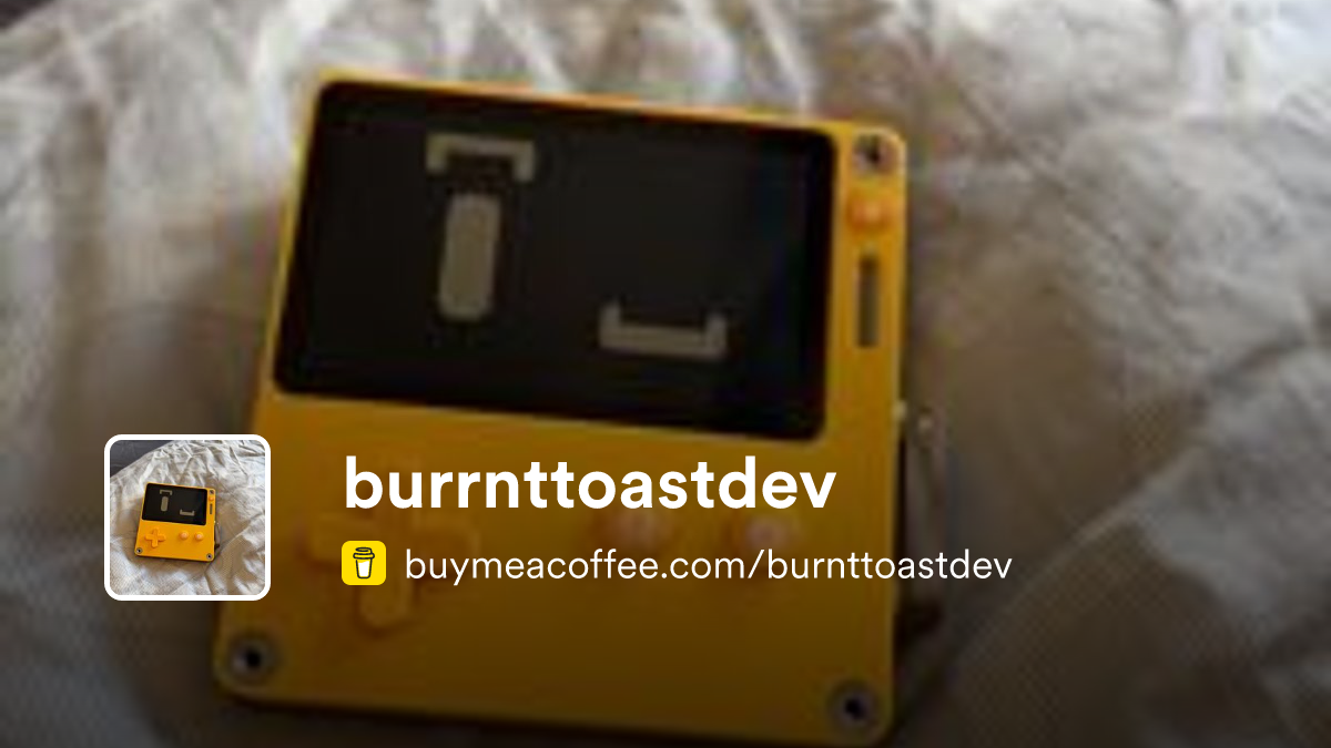 burrnttoastdev is coding lua games for the playdate - Buymeacoffee