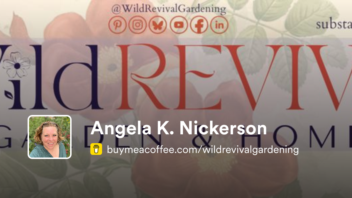 Angela K. Nickerson is Helping YOU transform your yard into a garden step-by-step! - Buymeacoffee