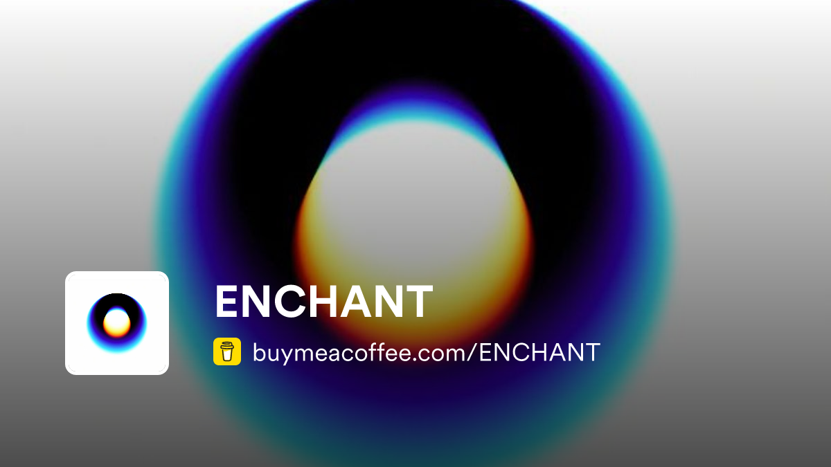 ENCHANT - Buymeacoffee