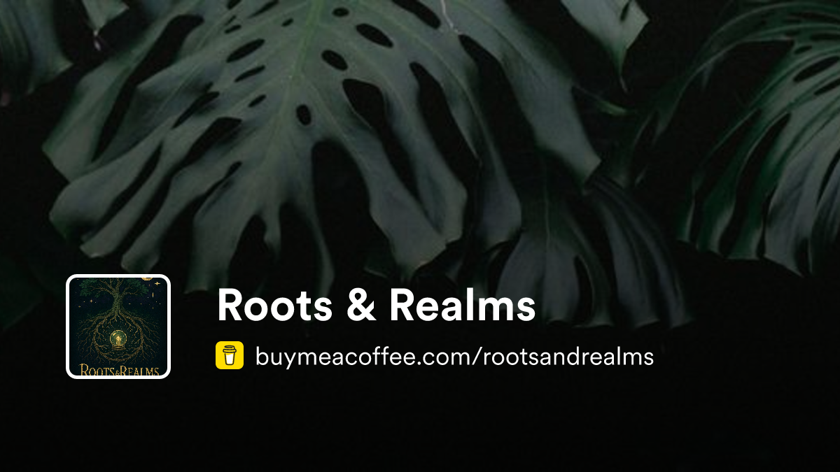Roots & Realms is Roots & Realms is a space where intuition meets ritual - Buymeacoffee