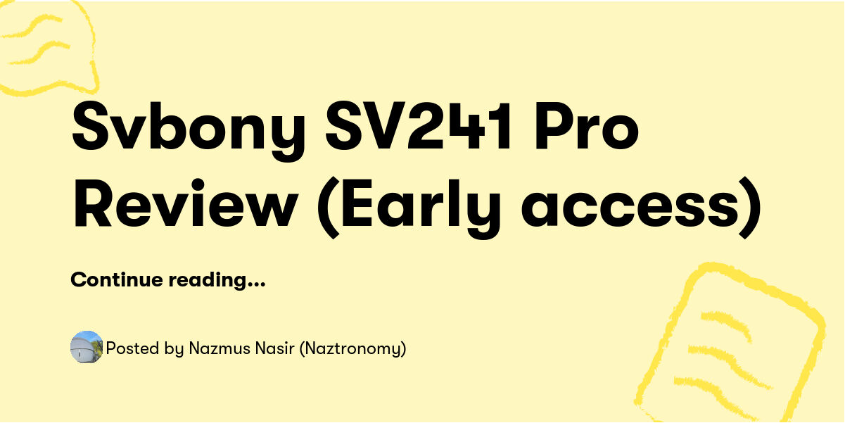 Svbony SV241 Pro Review (Early access) — Nazmus Nasir (Naztronomy ...
