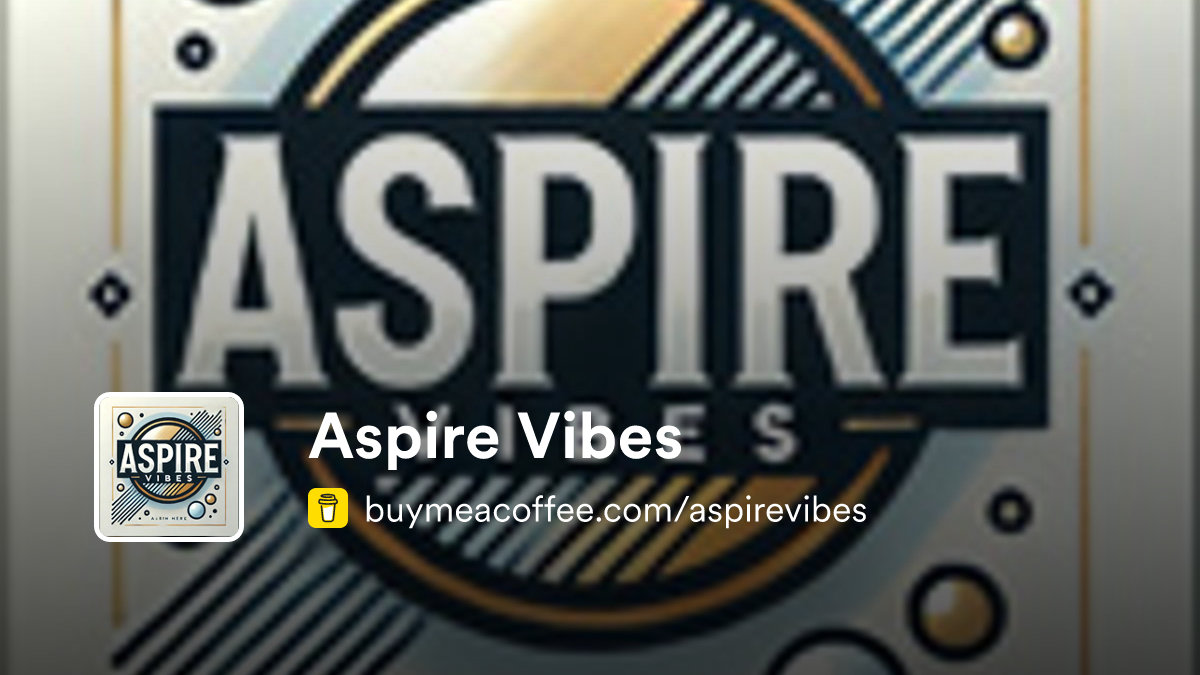 Aspire Vibes - Buymeacoffee