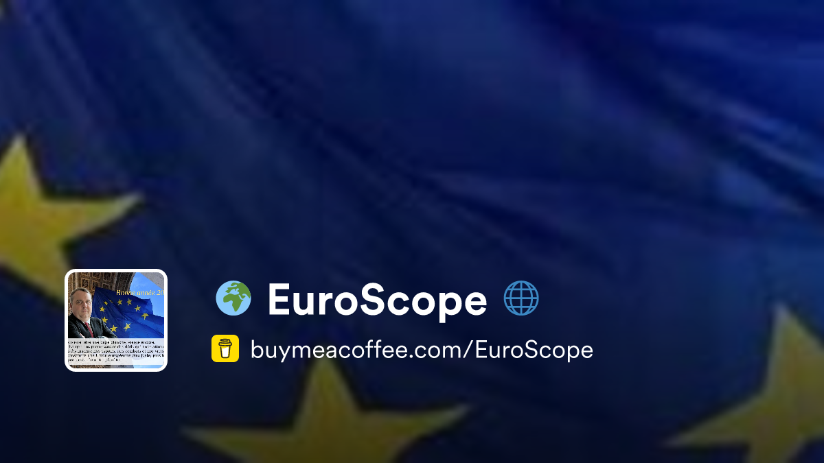 🌍 EuroScope 🌐 is Newsletters on the Europe - Buymeacoffee