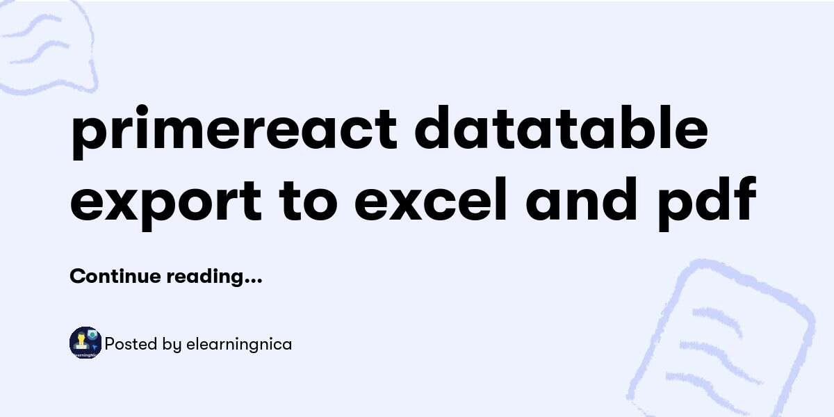 primereact datatable export to excel and pdf — elearningnica - Buymeacoffee
