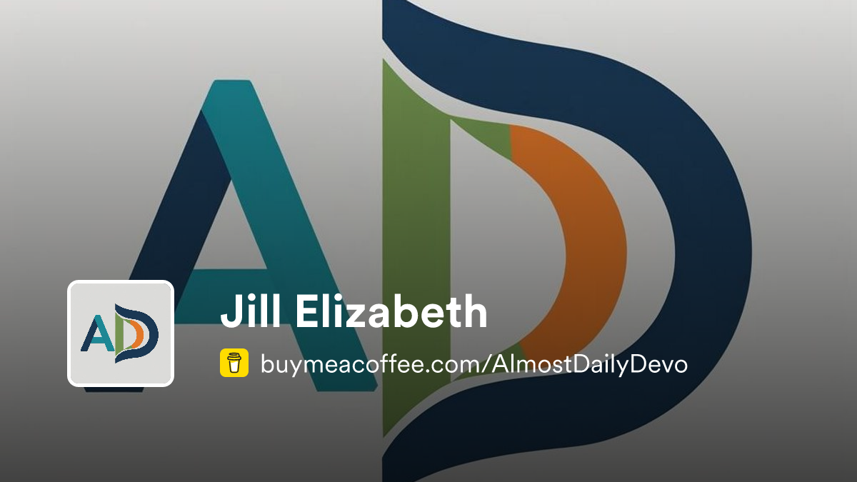 Jill Elizabeth is Devotionals - Buymeacoffee