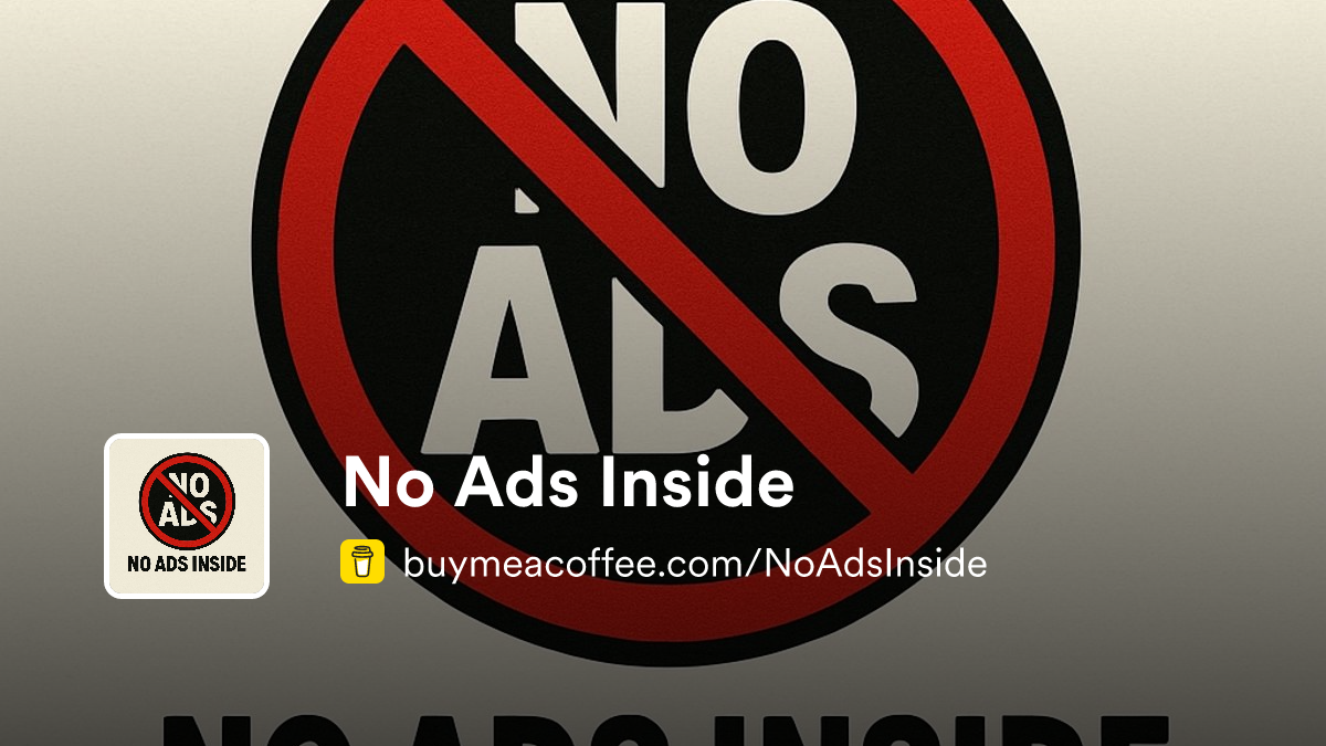 No Ads Inside is I am creating free apps with no horrible ads ...