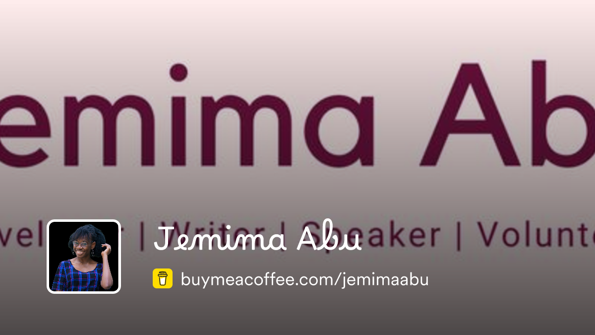 Jemima Abu Is A Developer Who Creates Beginner Friendly Content Buymeacoffee 4502