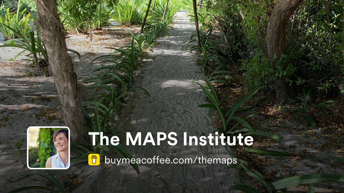 The MAPS Institute is Education, programs, meditations, multimedia ...