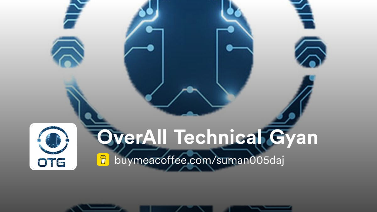 OverAll Technical Gyan - Buymeacoffee