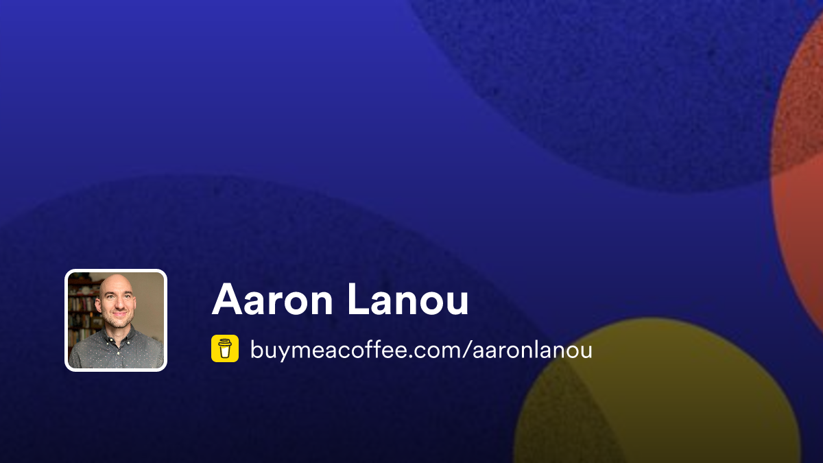 Aaron Lanou - Buymeacoffee