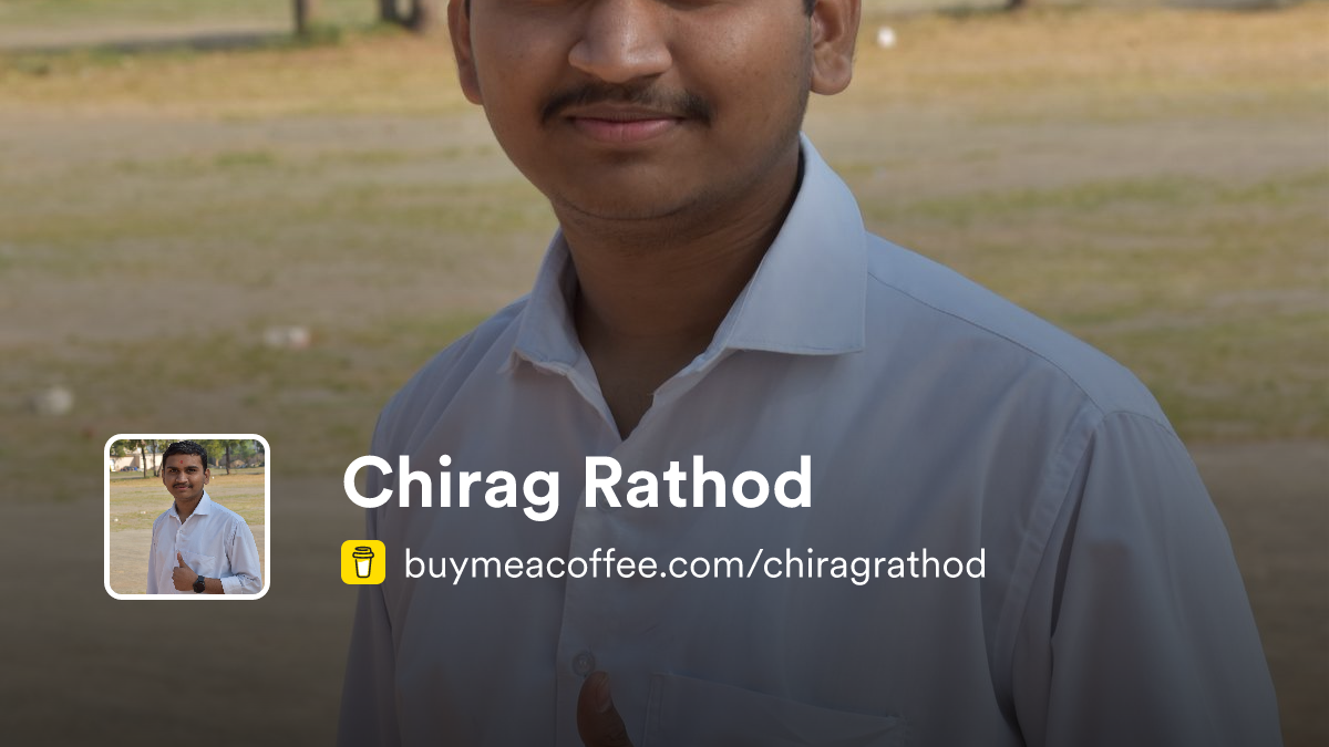 Chirag Rathod is Building scalable, user-friendly digital products ...