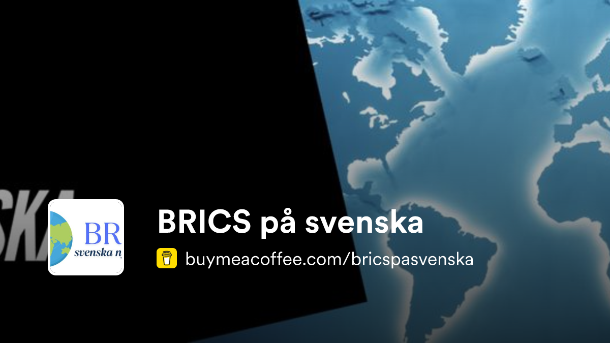 BRICS på svenska is BRICS på Svenska analyserar BRICS-länderna ...