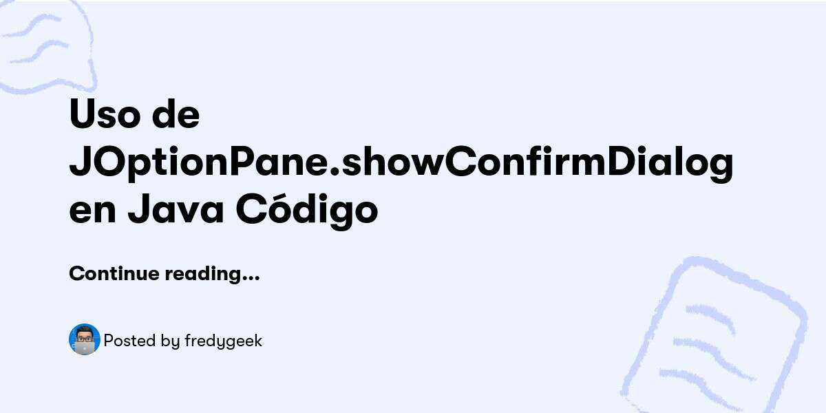 Uso de JOptionPane.showConfirmDialog en Java + Código — fredygeek ...