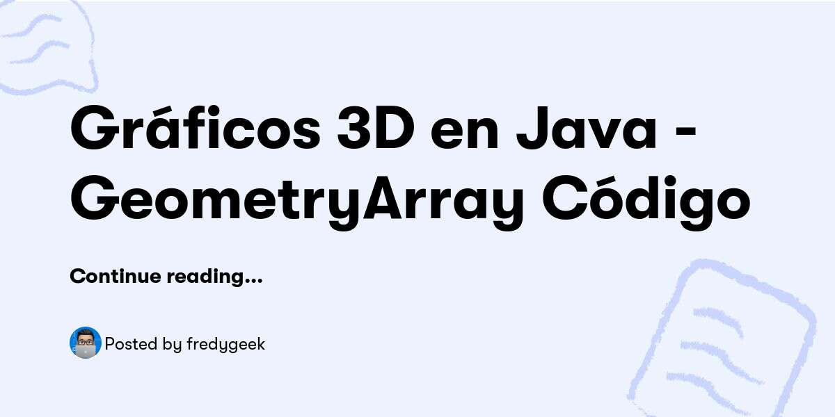 Gráficos 3D en Java - GeometryArray + Código — fredygeek - Buymeacoffee