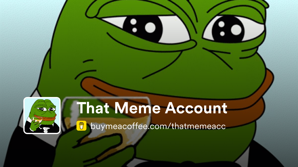 That Meme Account is For the Dawgs. - Buymeacoffee
