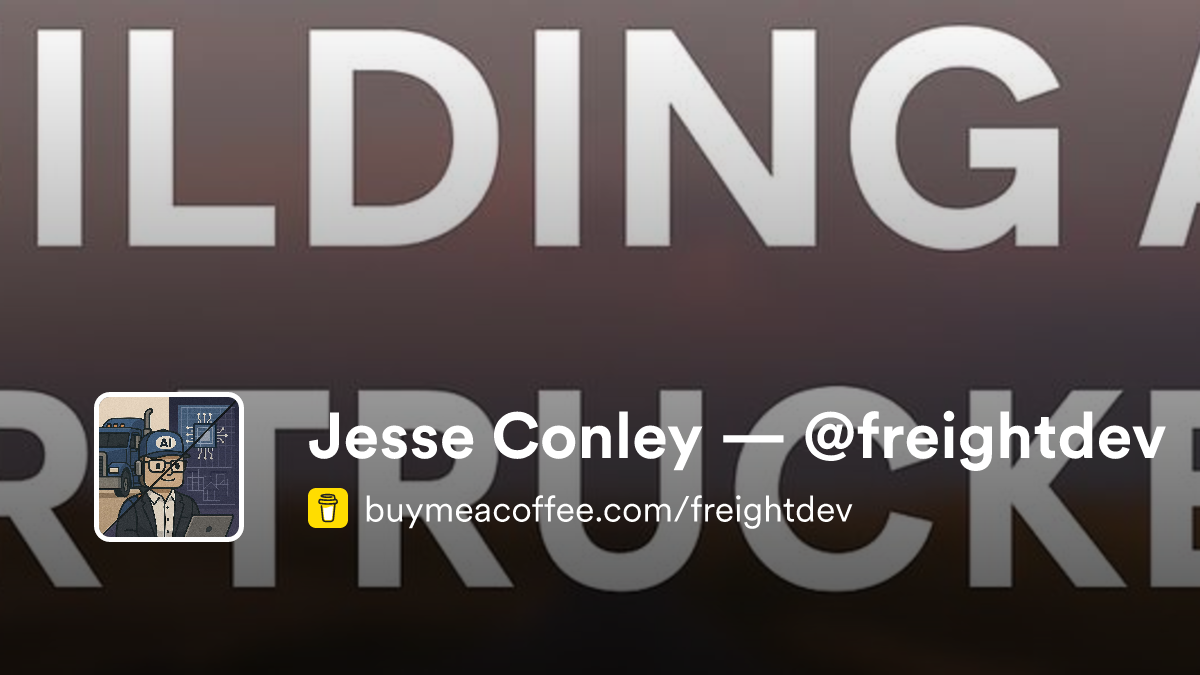 Jesse Conley — @freightdev - Buymeacoffee