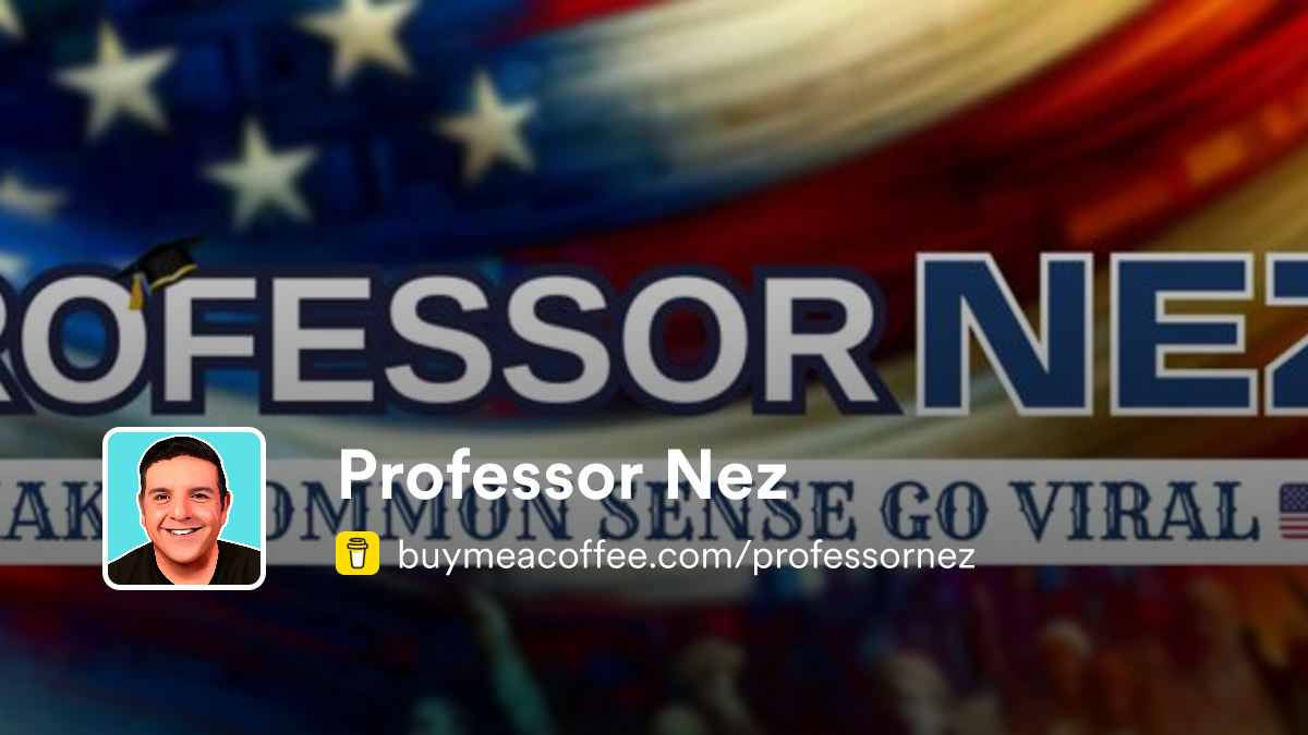 Professor Nez is 🇺🇸My Amazing Country gave me Everything. It's my ...