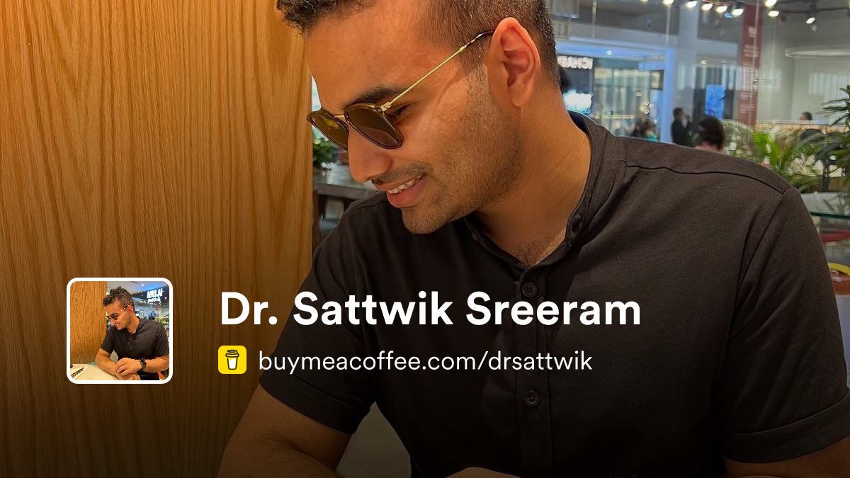 Dr. Sattwik Sreeram - Buymeacoffee