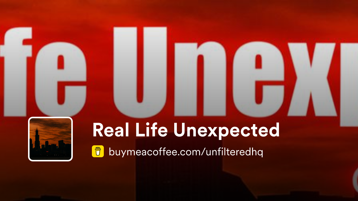 Real Life Unexpected - Buymeacoffee