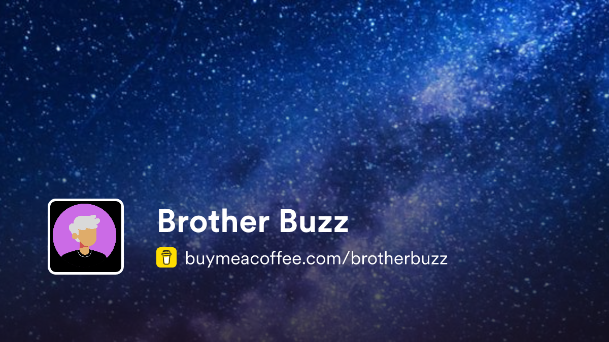 Brother Buzz - Buymeacoffee