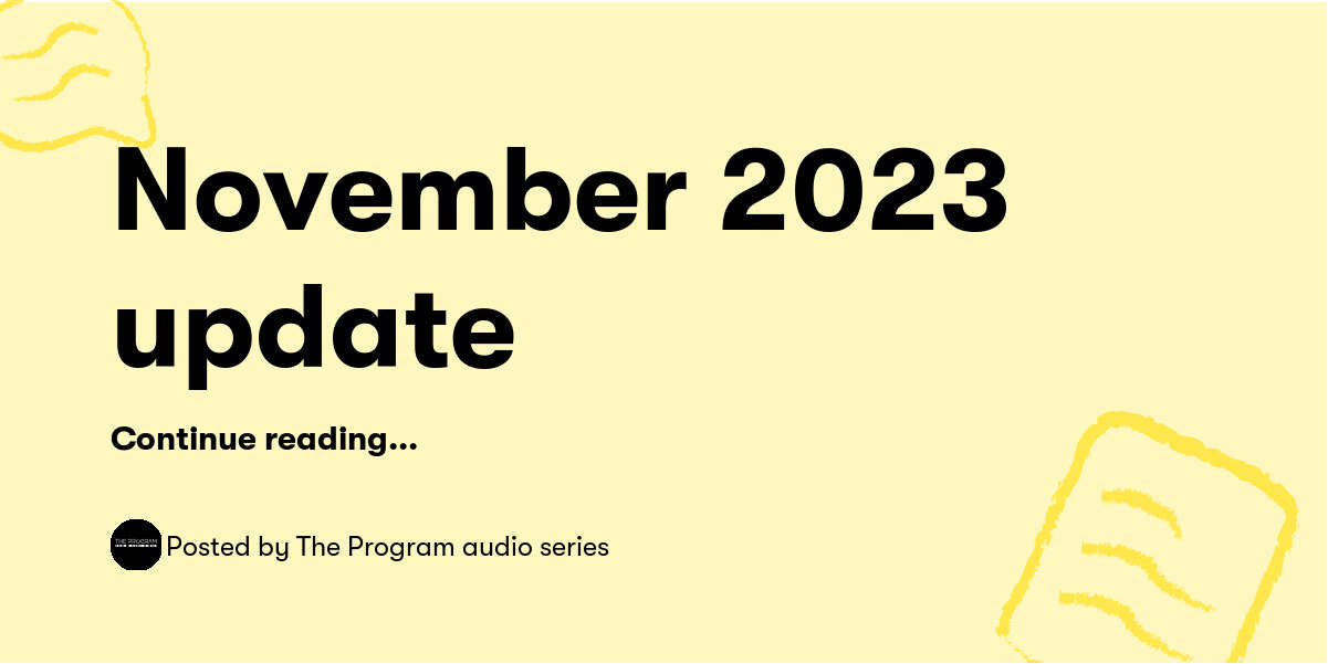 November 2023 update — The Program audio series - Buymeacoffee