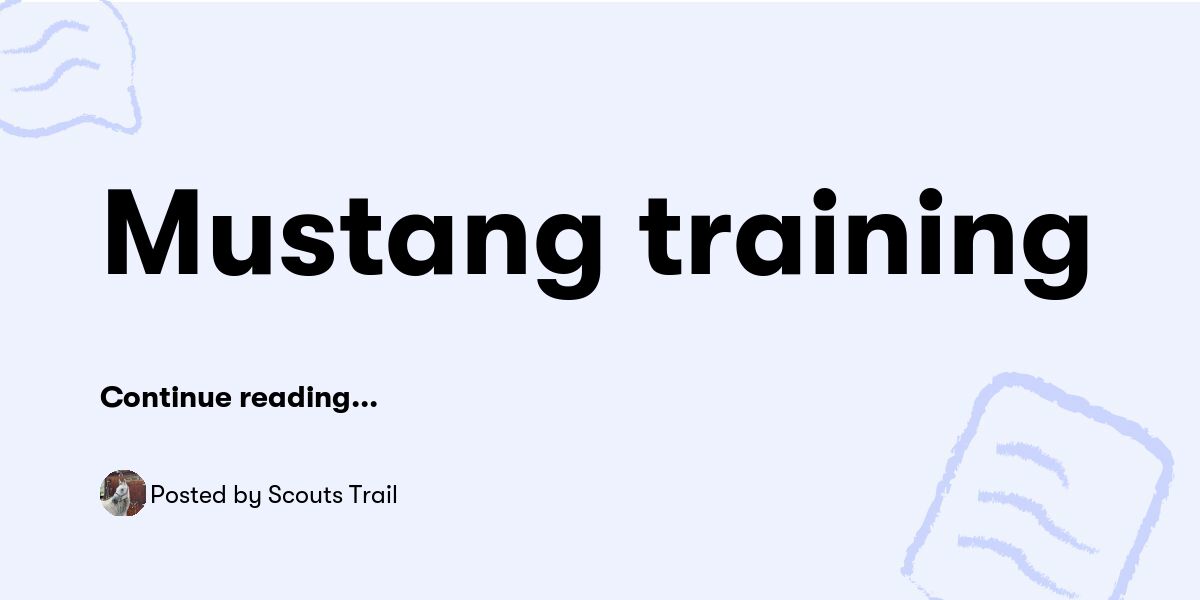 Mustang training — Scouts Trail - Buymeacoffee