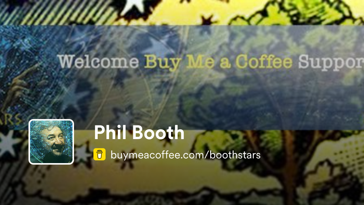 Phil Booth is Meaningful insight on cosmic influences - Buymeacoffee