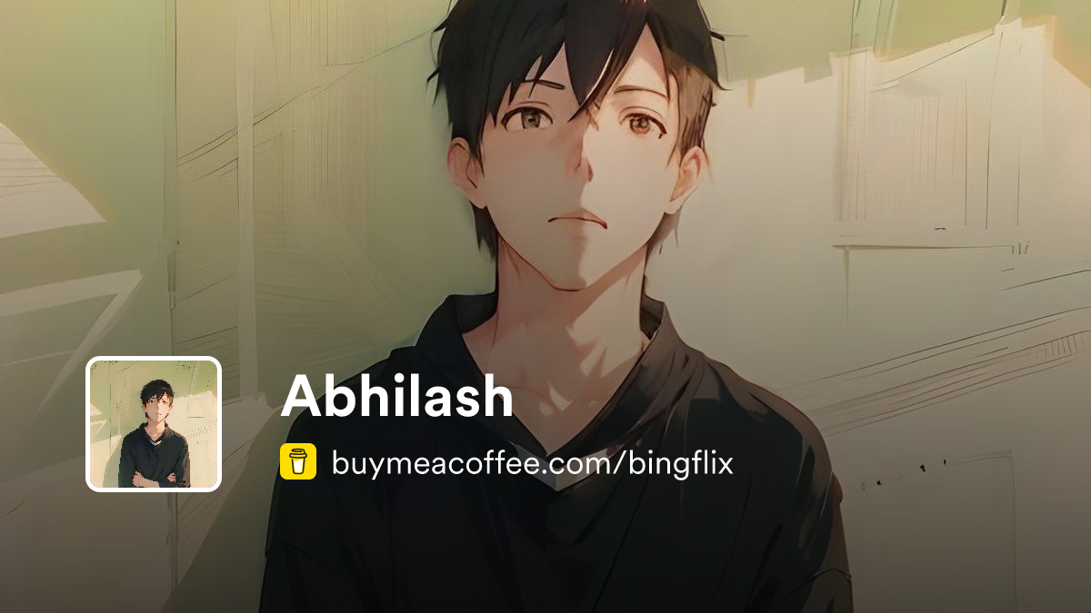 Abhilash is actively building bingflix , any support would be appreciated. 🙏 - Buymeacoffee