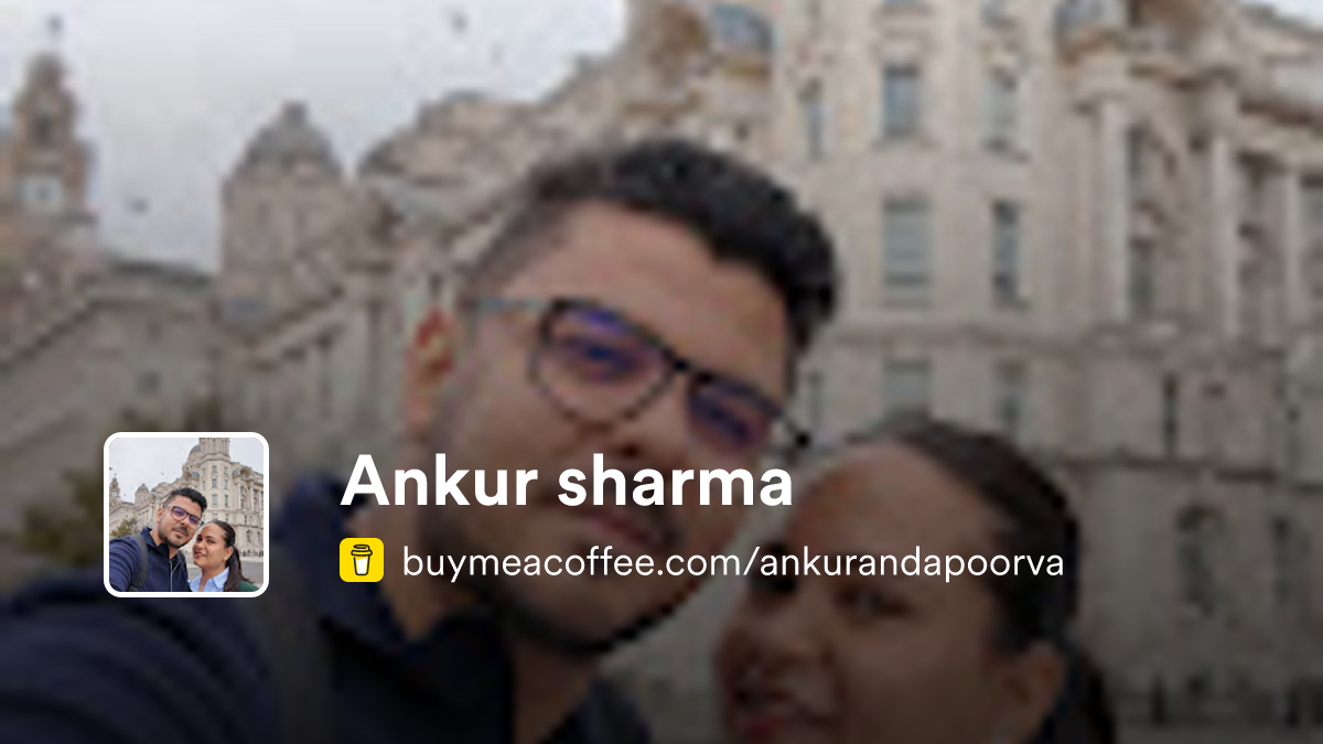 Ankur sharma is Travel & Food Content - Buymeacoffee