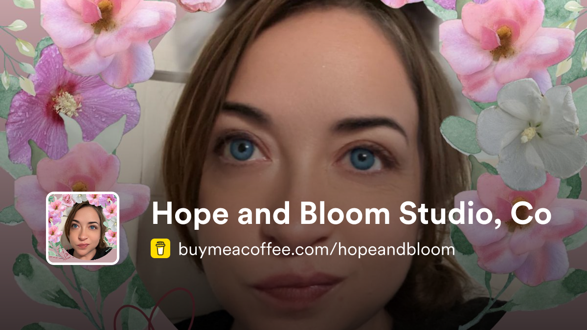 Hope and Bloom Studio, Co - Buymeacoffee
