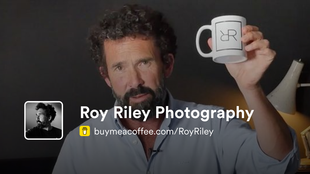 Roy Riley Photography is Creating content about photography and camera ...