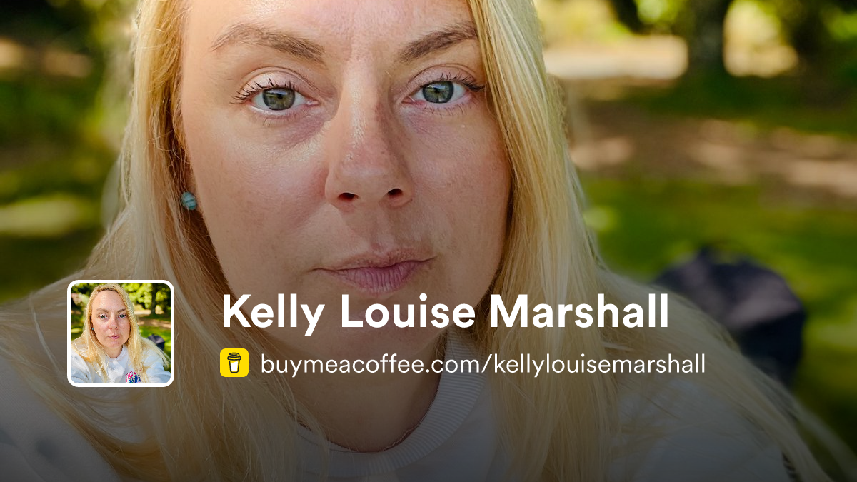 Kelly Louise Marshall - Buymeacoffee