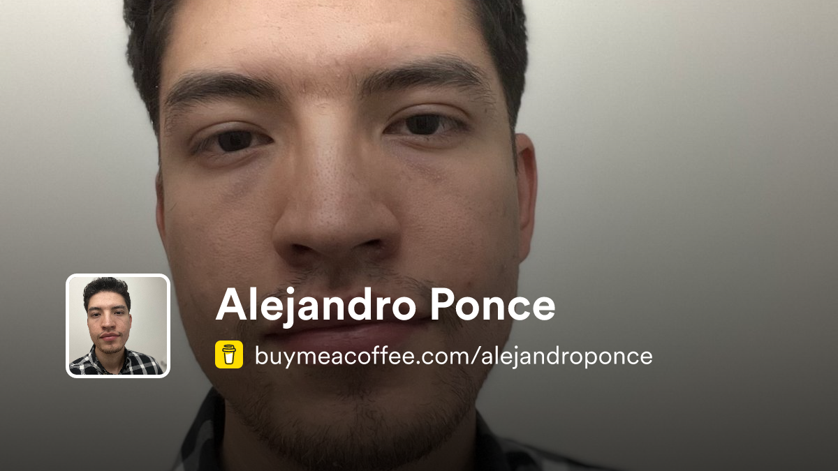 Membership | Alejandro Ponce - Buymeacoffee