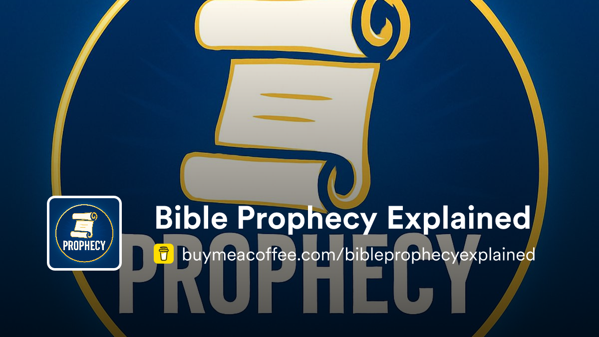 Bible Prophecy Explained - Buymeacoffee