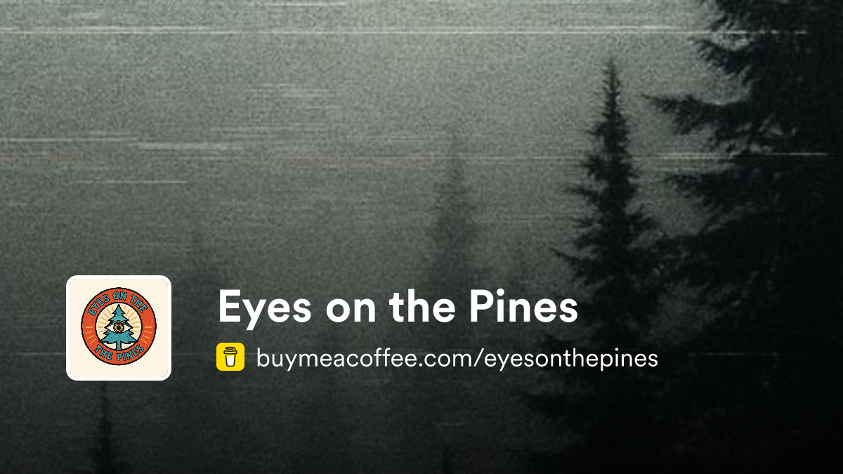Eyes on the Pines - Buymeacoffee