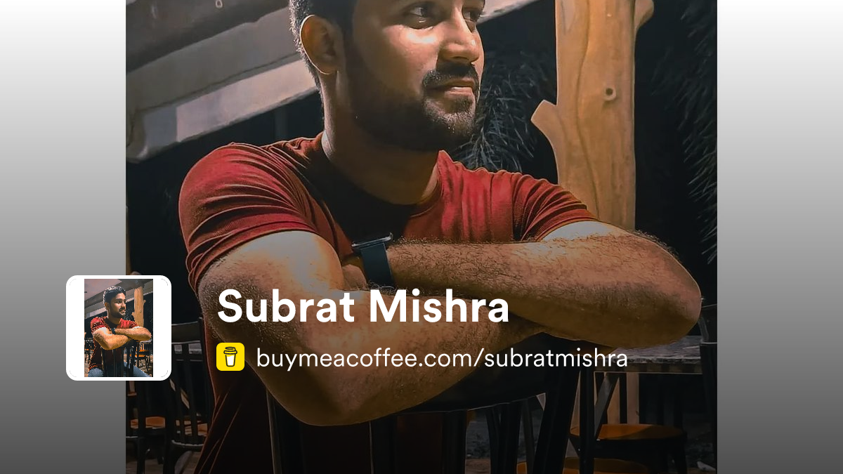 Subrat Mishra - Buymeacoffee