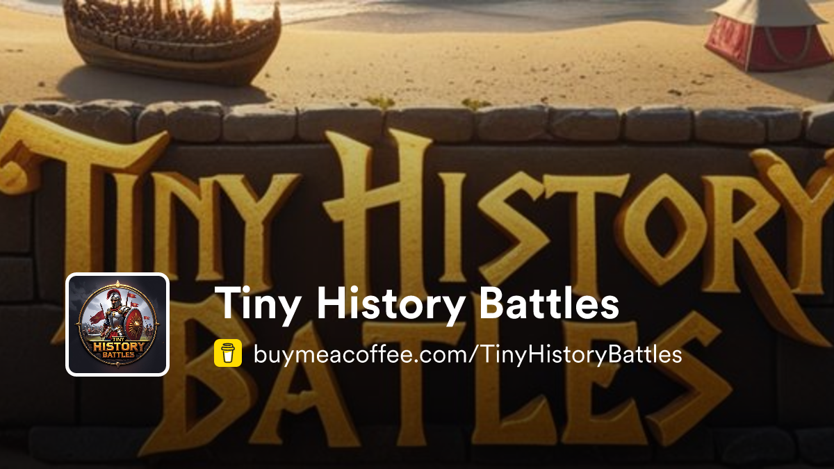 Posts | Tiny History Battles - Buymeacoffee