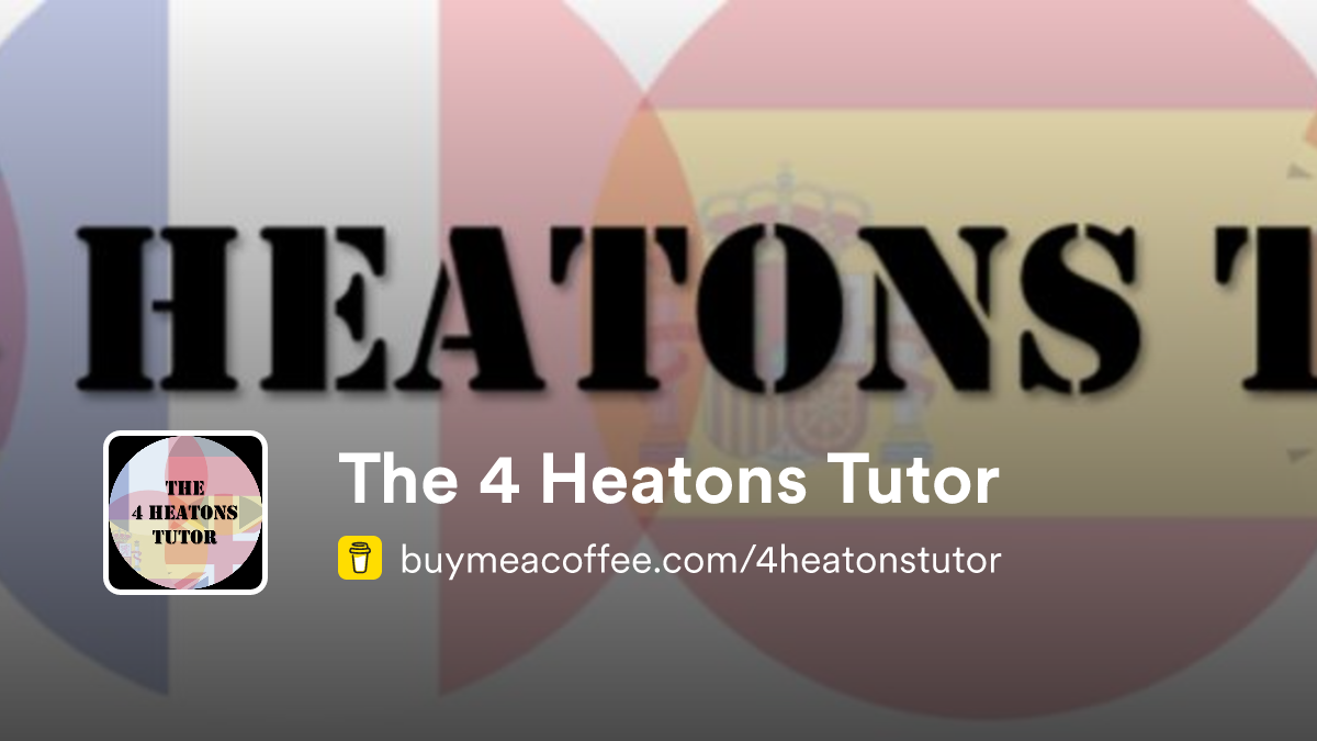 The 4 Heatons Tutor is I'm creating high-quality teaching resources ...