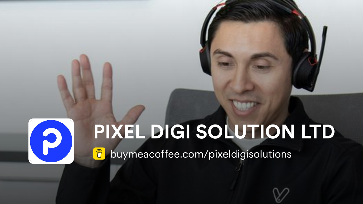 Membership | PIXEL DIGI SOLUTION LTD - Buymeacoffee