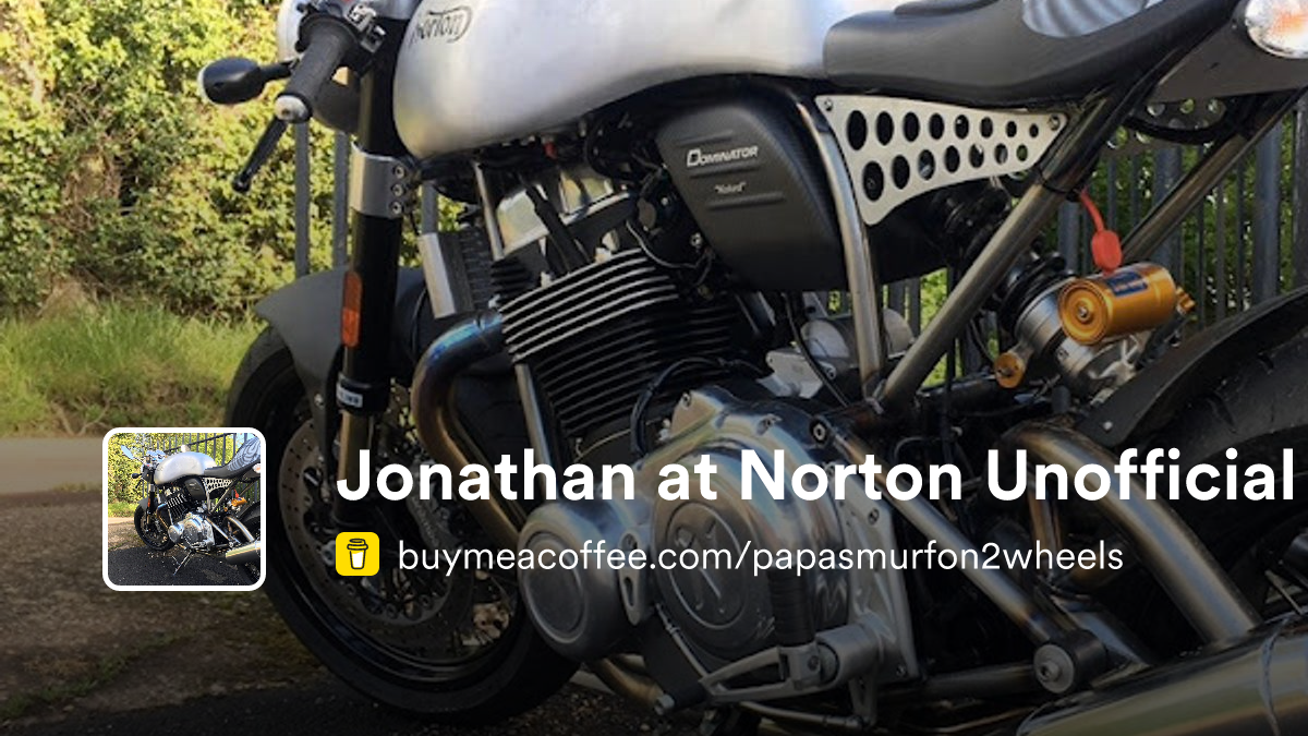Jonathan at Norton Unofficial is Posting videos about the modern Norton ...