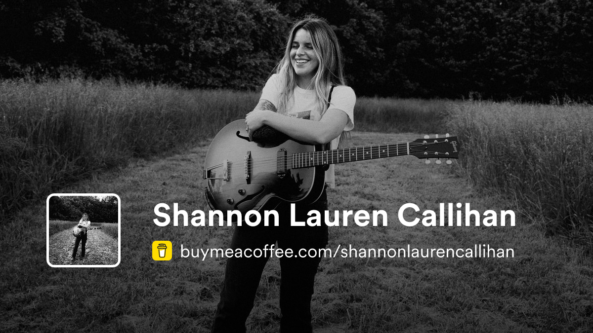 Shannon Lauren Callihan - Buymeacoffee