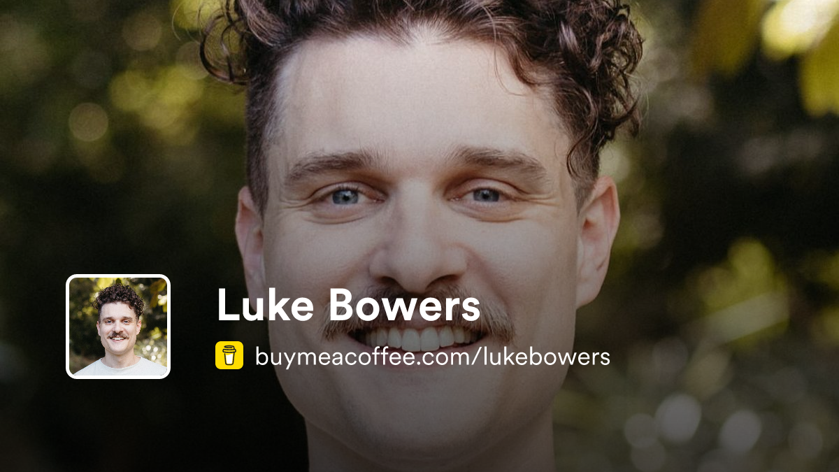 Luke Bowers - Buymeacoffee