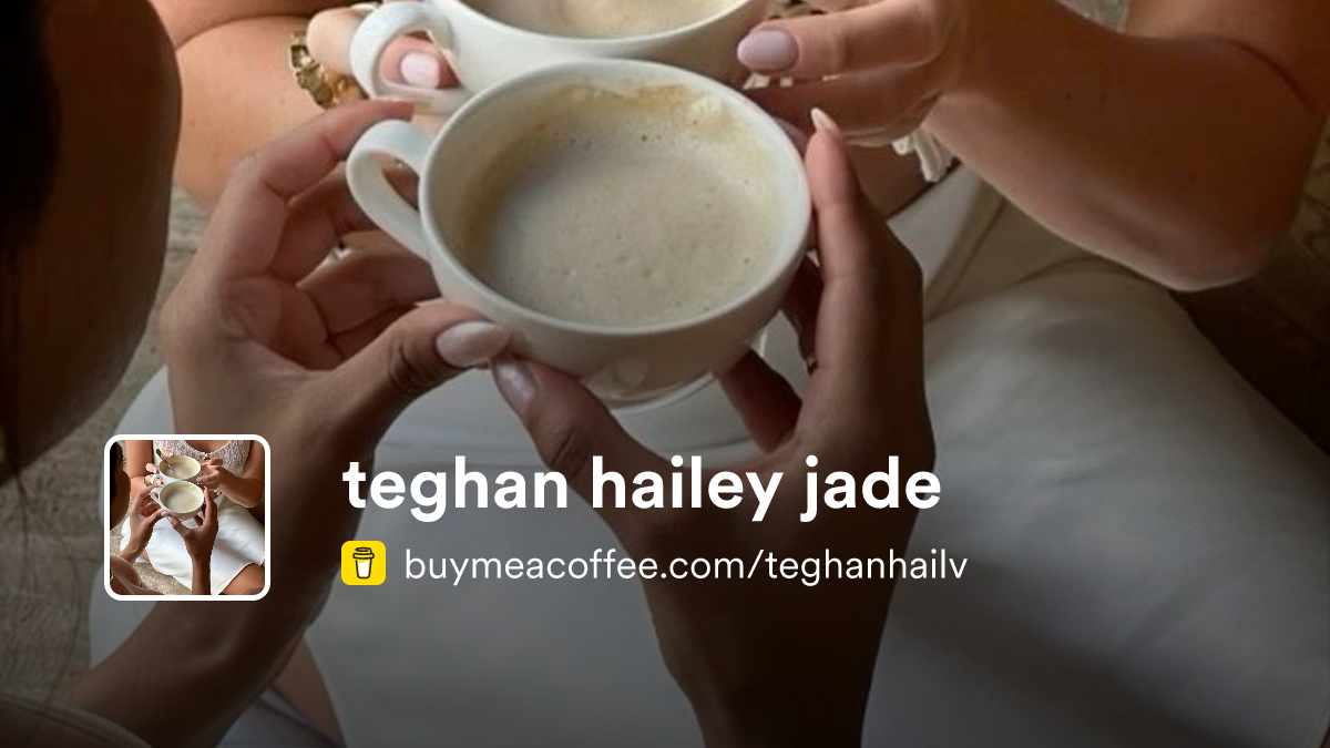 teghan hailey jade - Buymeacoffee