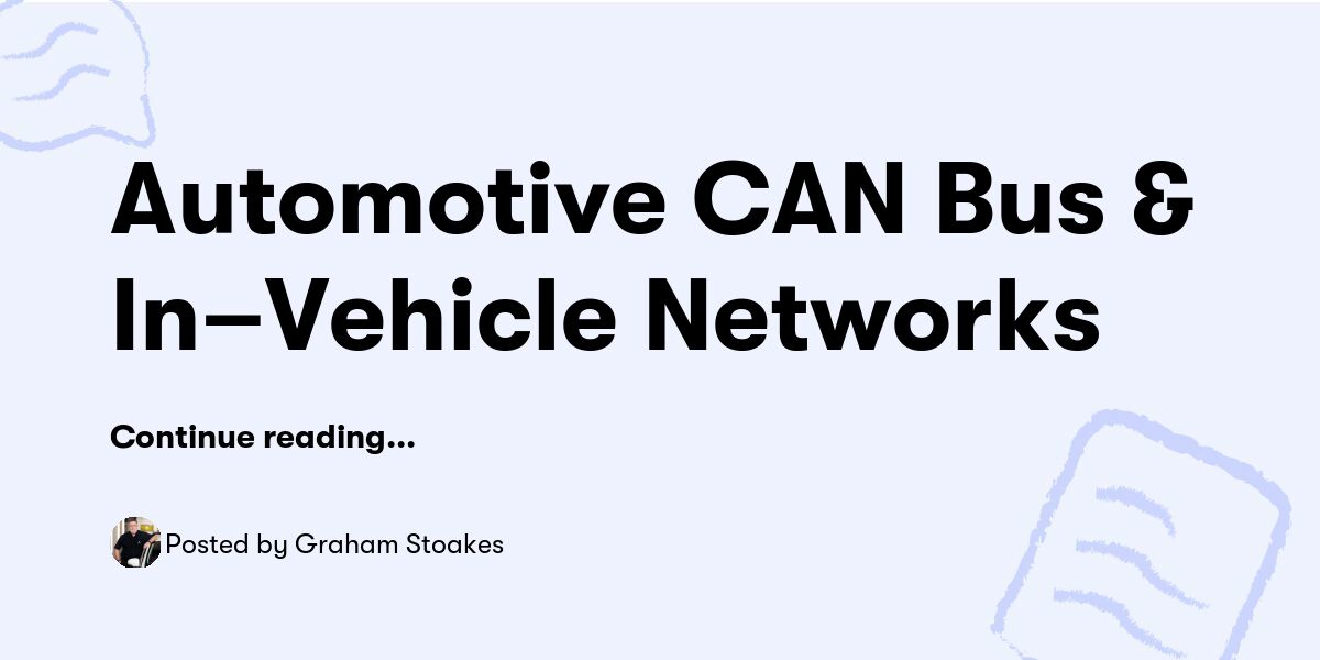 Automotive CAN Bus & In–Vehicle Networks — Graham Stoakes - Buymeacoffee