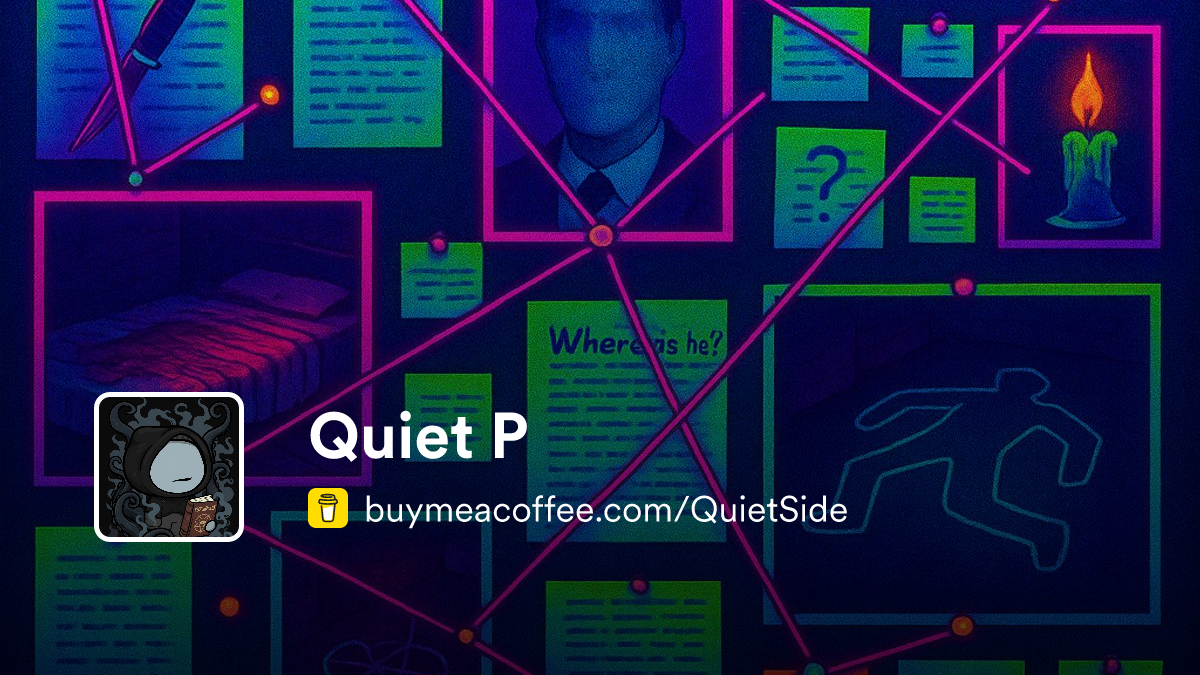 Quiet P is Horror Stories, & Table Top Gaming Fun. - Buymeacoffee